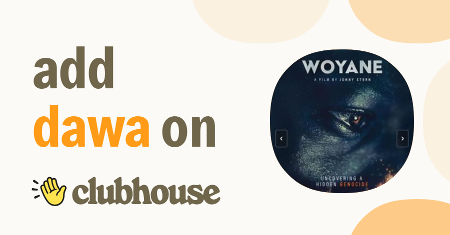 Dawa Woyane - Clubhouse