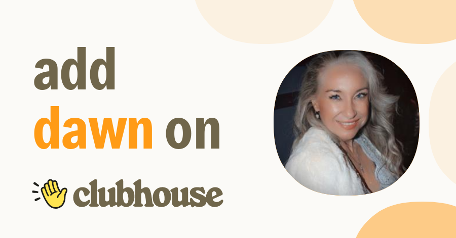 Dawn Danielle - Clubhouse