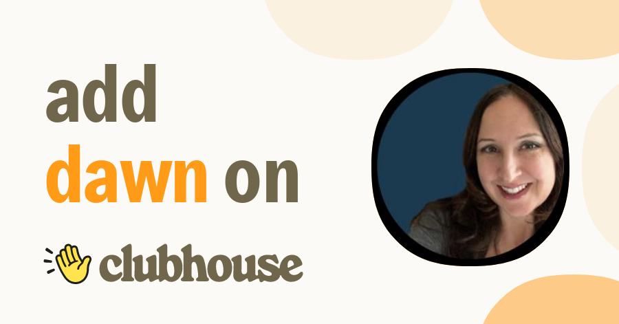 Dawn DiPeri - Clubhouse
