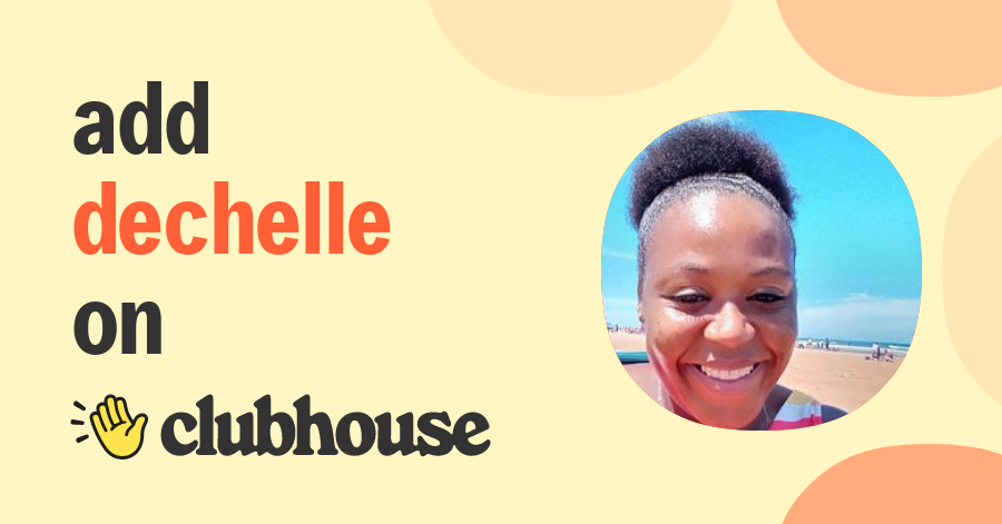 Dechelle Taggart - Clubhouse
