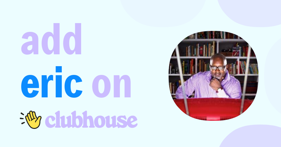 Eric Deggans NPR - Clubhouse