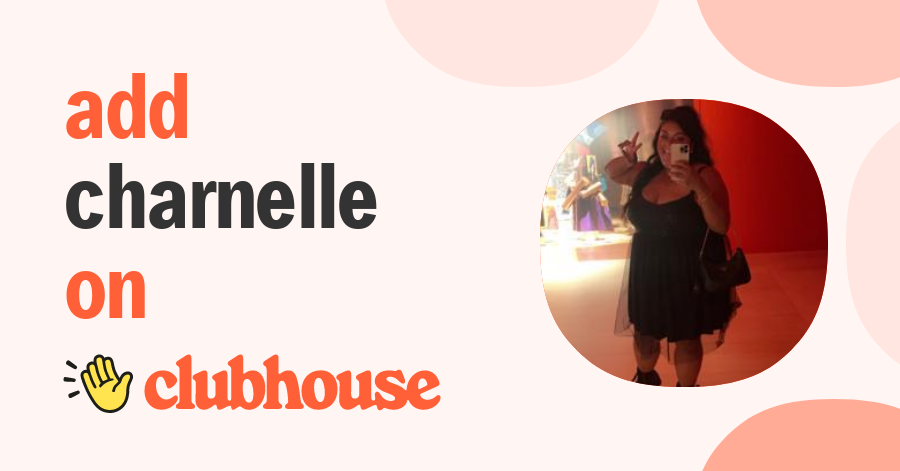 Charnelle Marie - Clubhouse