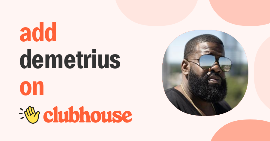 Demetrius Dixon - Clubhouse