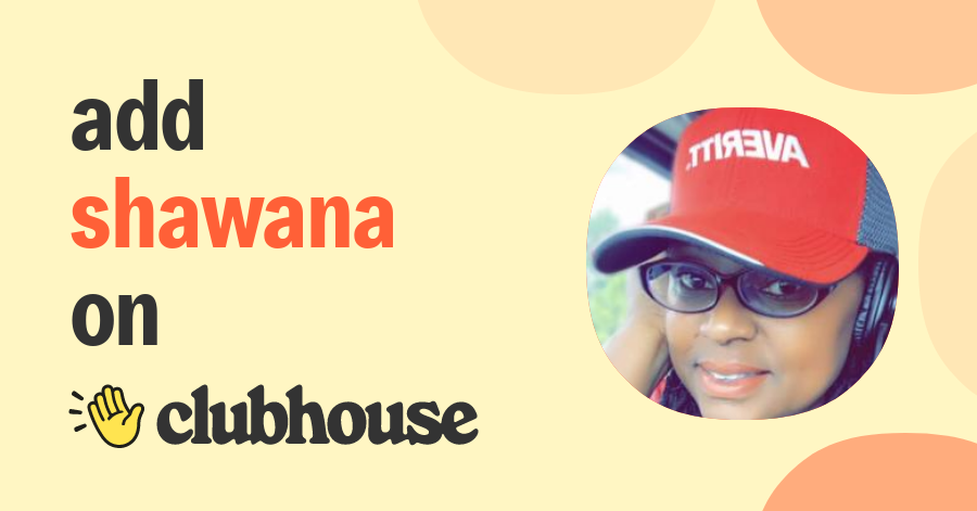 Shawana Williams - Clubhouse