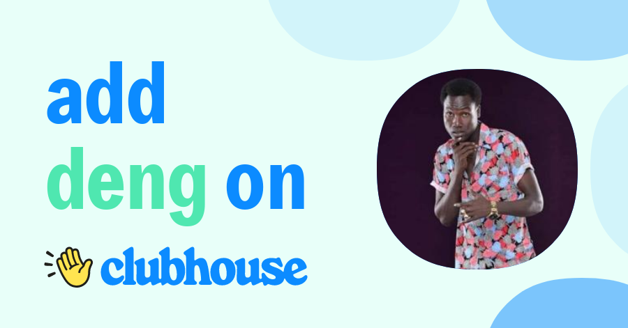 Deng Malek - Clubhouse