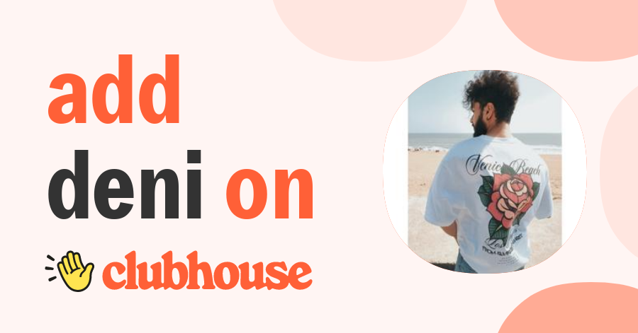 Deni D - Clubhouse