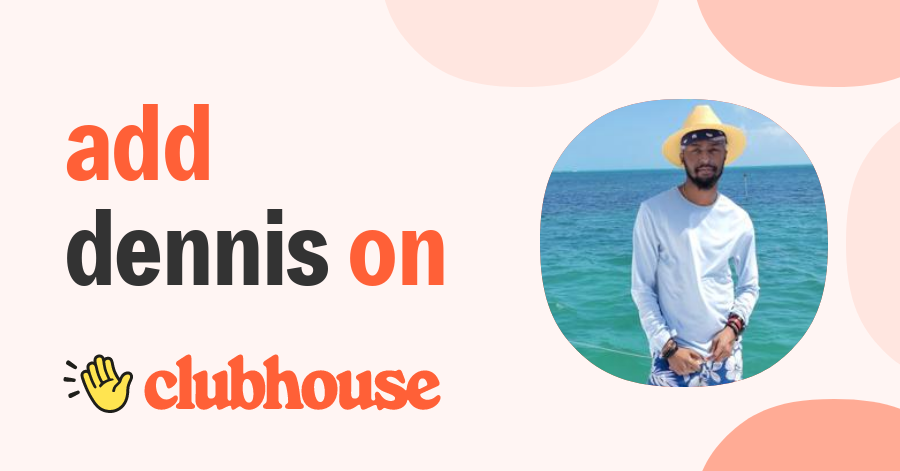 Dennis Okeke - Clubhouse