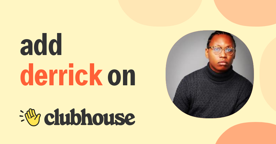 Derrick Jackson Jr. - Clubhouse
