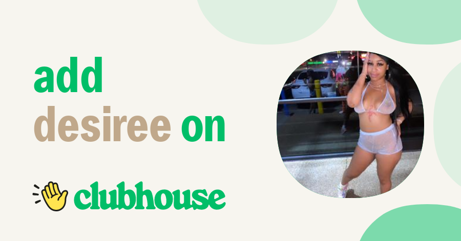 Desiree Rose - Clubhouse