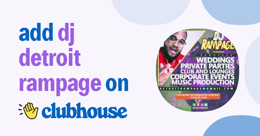 DJ Detroit Rampage - Clubhouse