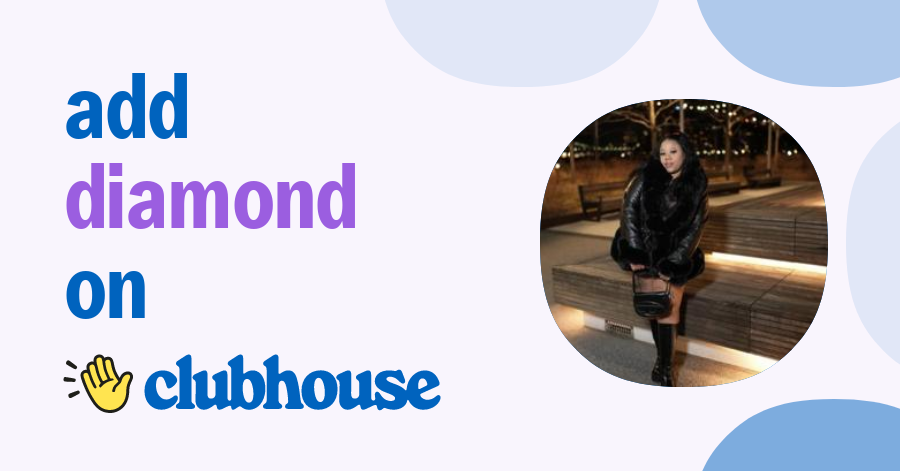 Diamond Nicole - Clubhouse