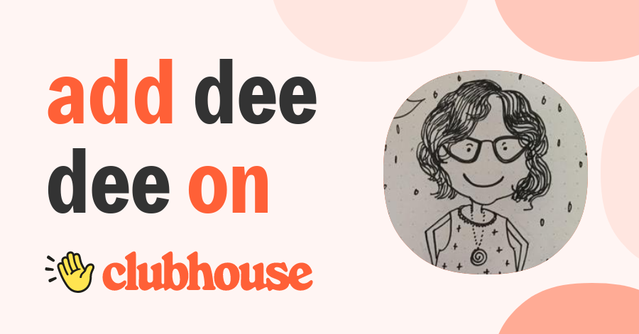 Dee Dee - Clubhouse