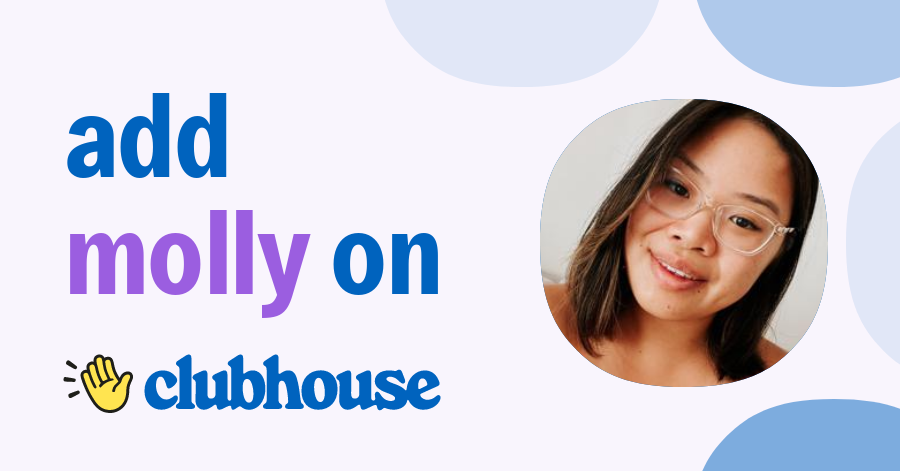 Molly Ho - Clubhouse