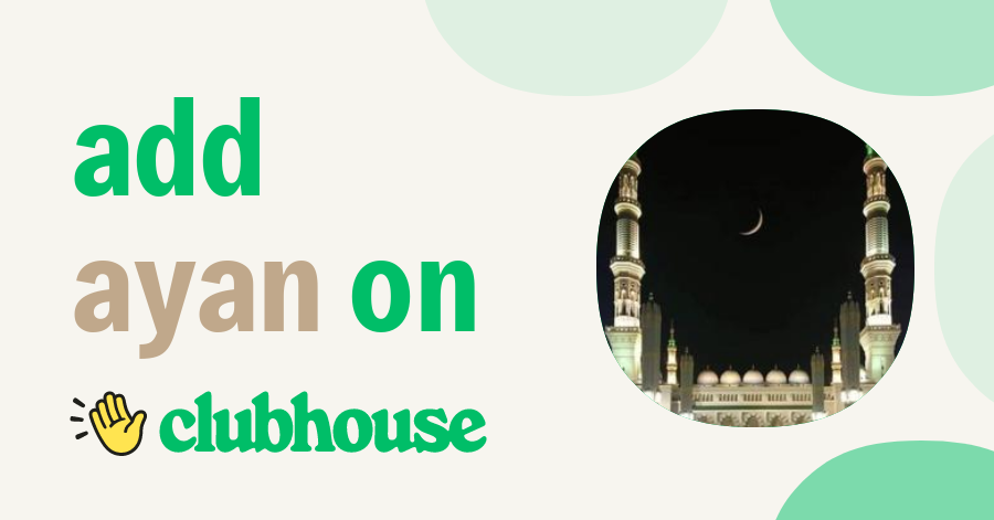 Ayan Ali - Clubhouse