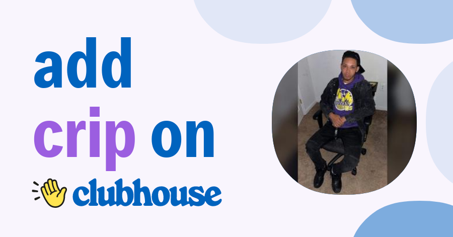 Crip Walk - Clubhouse