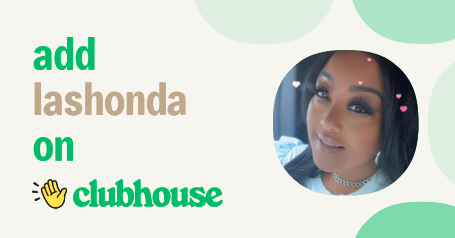 Lashonda Moore - Clubhouse
