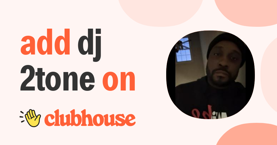 DJ 2Tone - Clubhouse