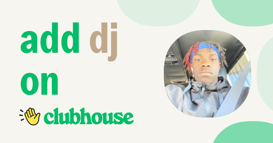 dj - Clubhouse