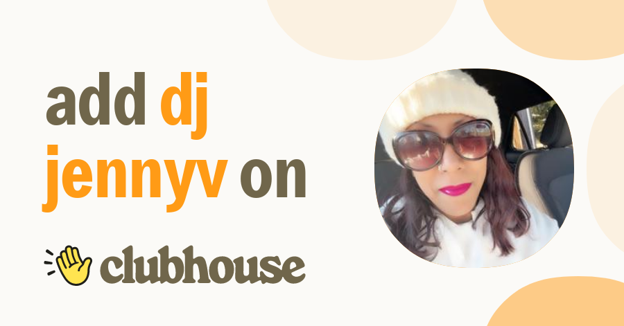 DJ JennyV - Clubhouse