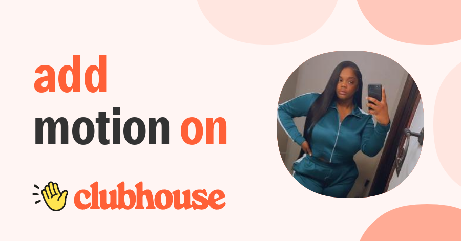 Motion Dee - Clubhouse