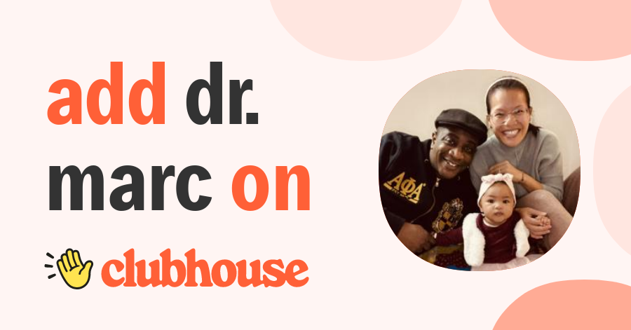 Dr. Marc - Clubhouse