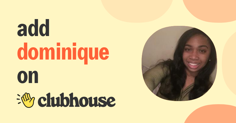 dominique knight - Clubhouse