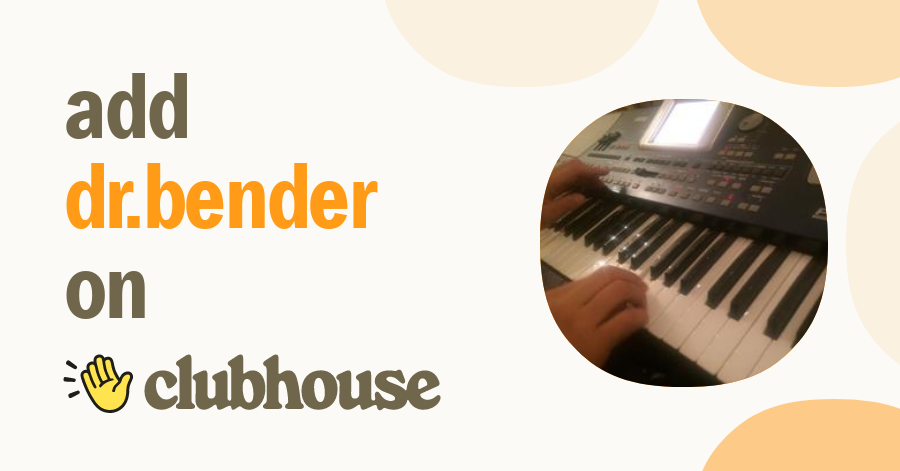 Dr.Bender - Clubhouse
