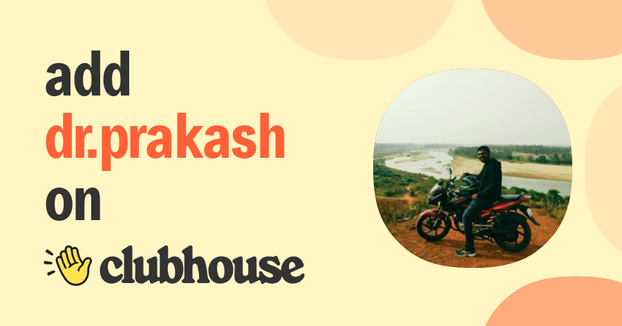 Dr.Prakash Kamaraj - Clubhouse