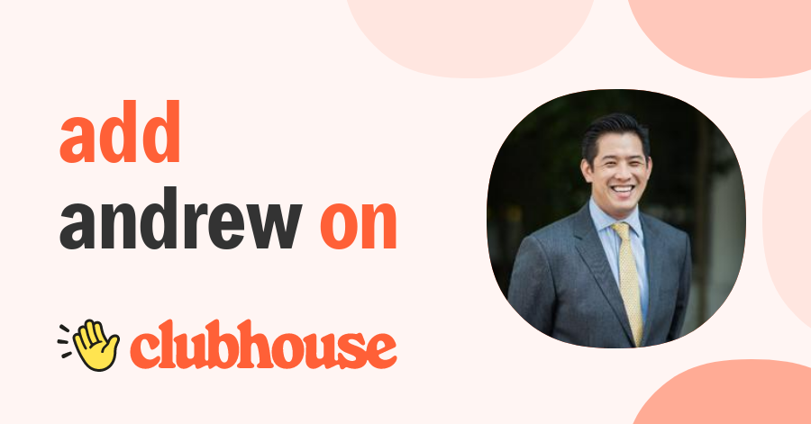Andrew Choong - Clubhouse
