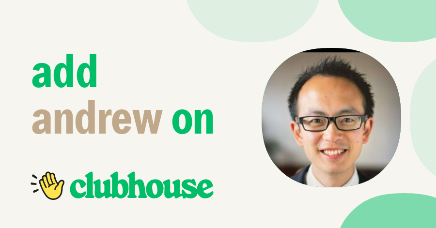 Andrew Yap - Clubhouse