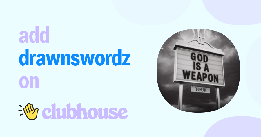 drawnswordz X - Clubhouse drawnswordz X - Clubhouse
