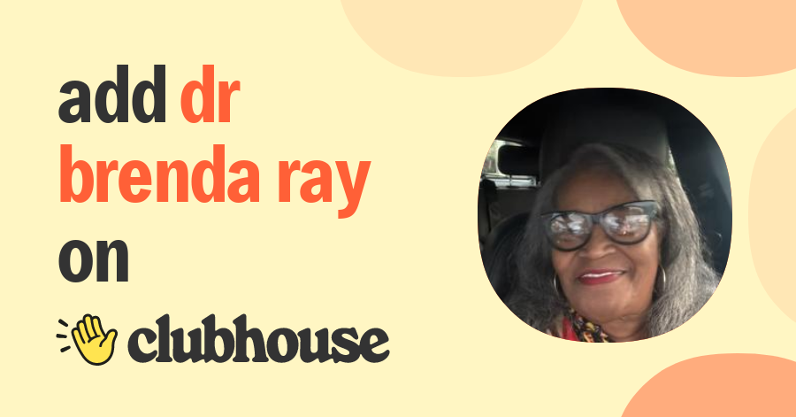 Dr Brenda Ray - Clubhouse