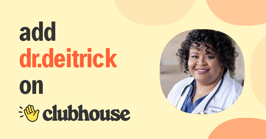Dr.Deitrick - Clubhouse