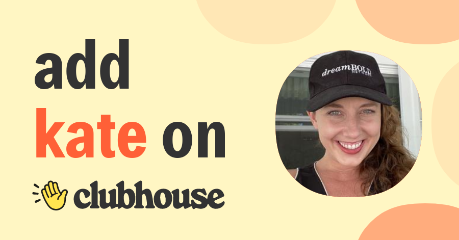 Kate Yurenda - Clubhouse