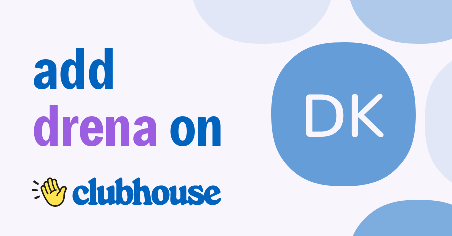 Drena Kelly - Clubhouse