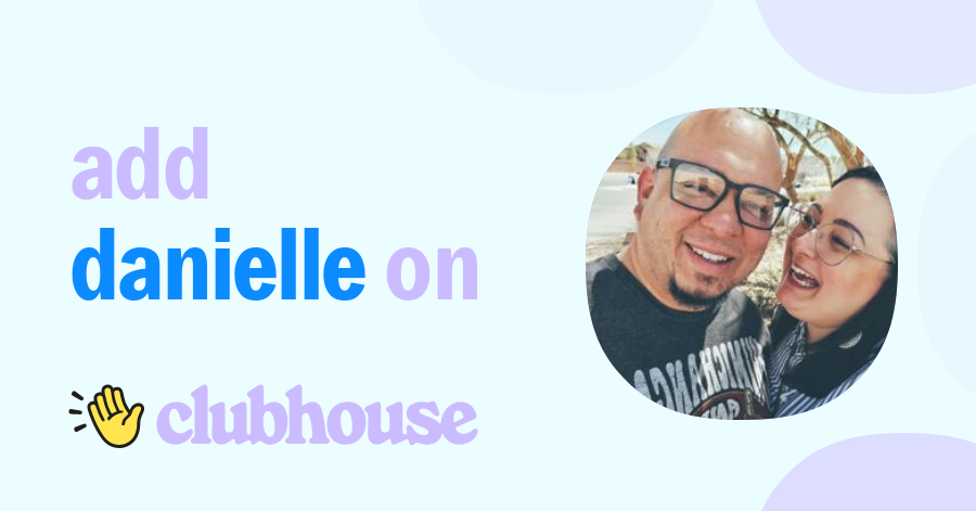 Danielle Renee - Clubhouse