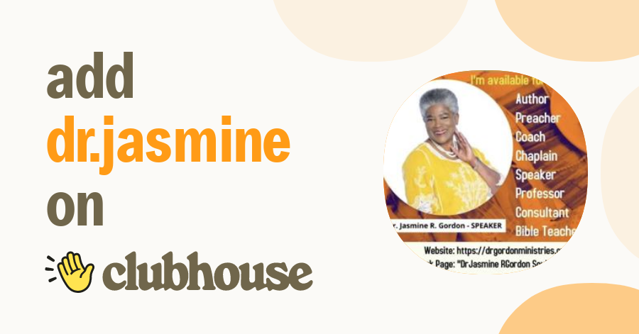 Dr.Jasmine RGordon - Clubhouse