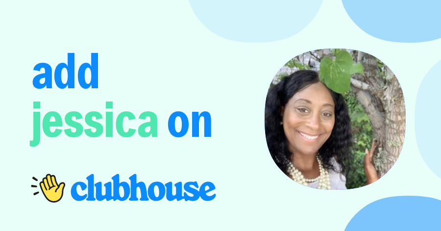 Jessica Daigle - Clubhouse