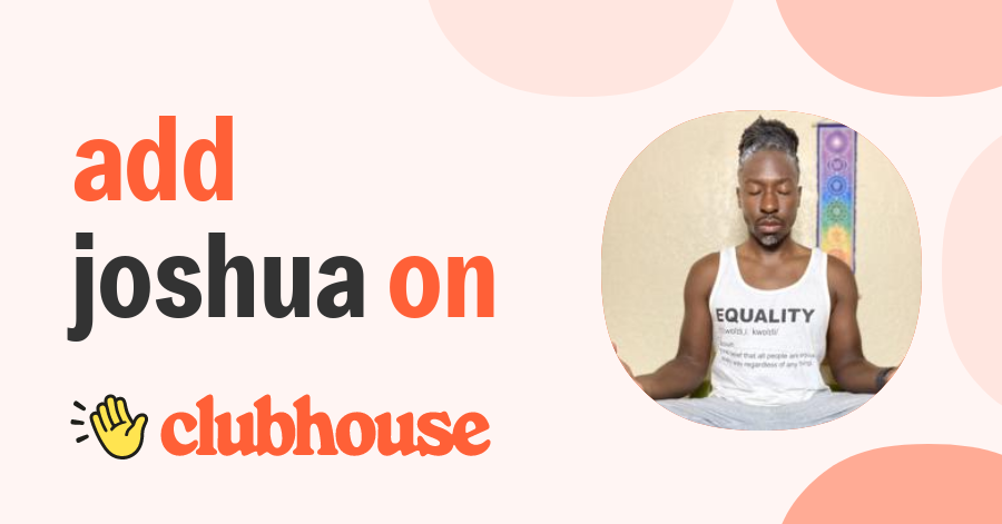 Joshua Moore - Clubhouse