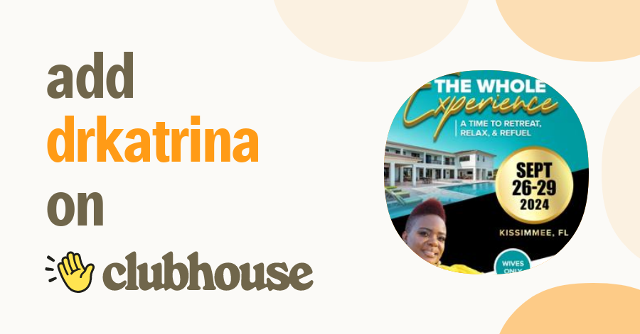 DrKatrina Esau - Clubhouse