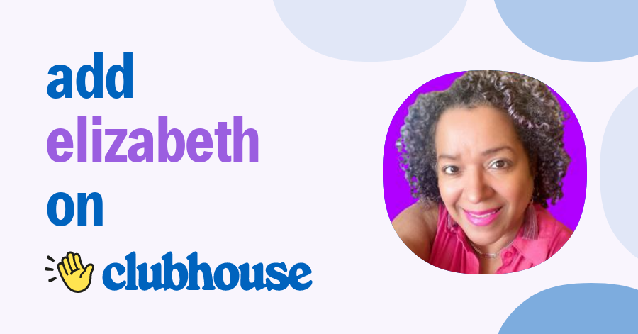 Elizabeth Rios - Clubhouse