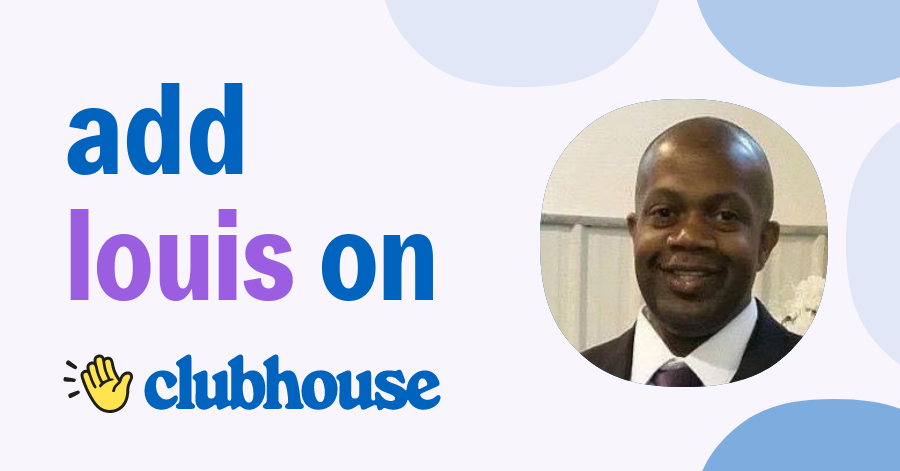 Louis Nelson - Clubhouse