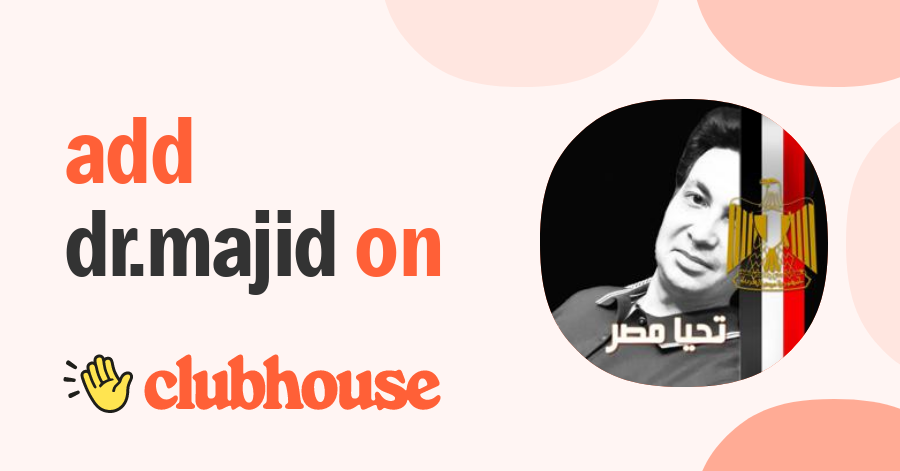 Dr.Majid Abdallah - Clubhouse