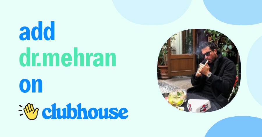 Dr.Mehran Md - Clubhouse
