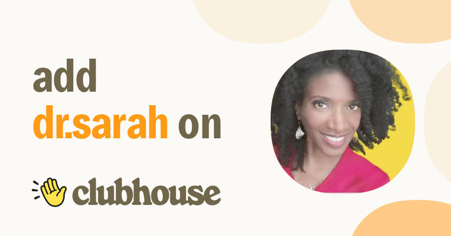 Dr.Sarah David - Clubhouse
