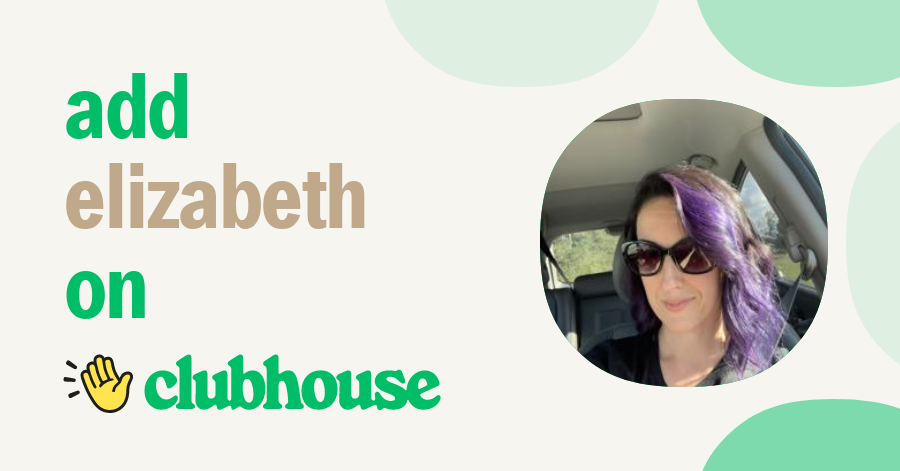 Elizabeth Cruz - Clubhouse