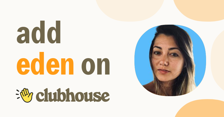 Eden Nina Shemer - Clubhouse