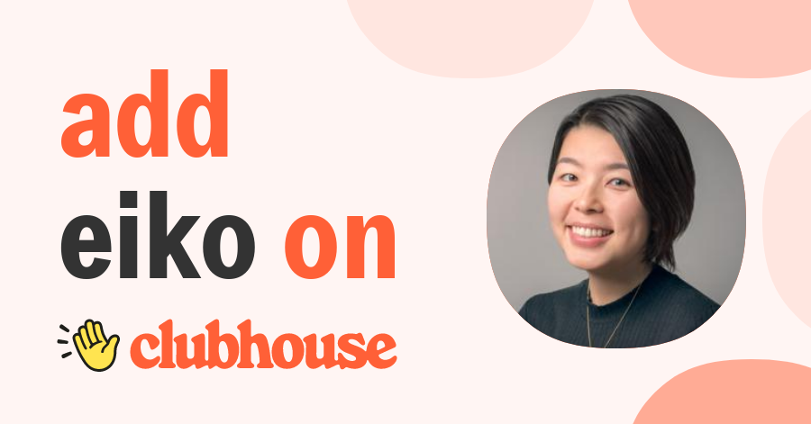 Eiko Sakuma - Clubhouse