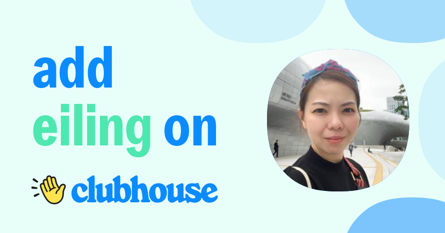 EiLing Tay - Clubhouse