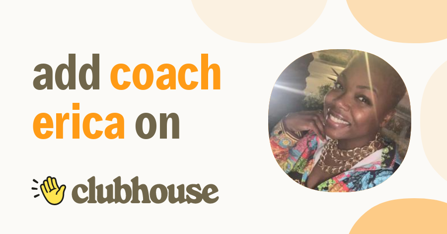 Coach Erica - Clubhouse